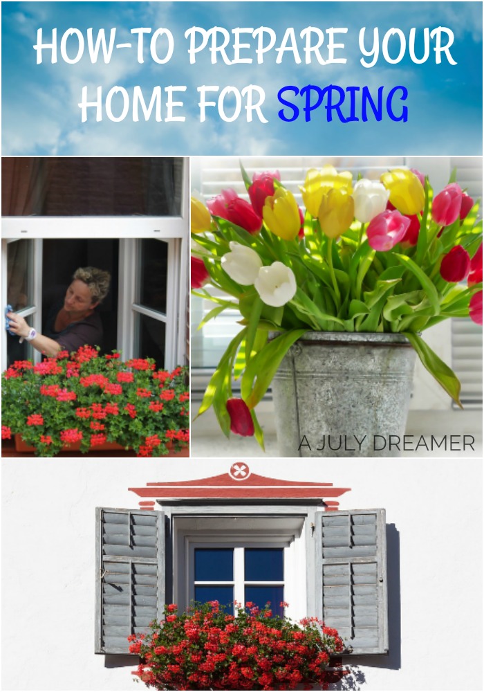 How-to prepare your home for Spring Season ⋆ A July Dreamer
